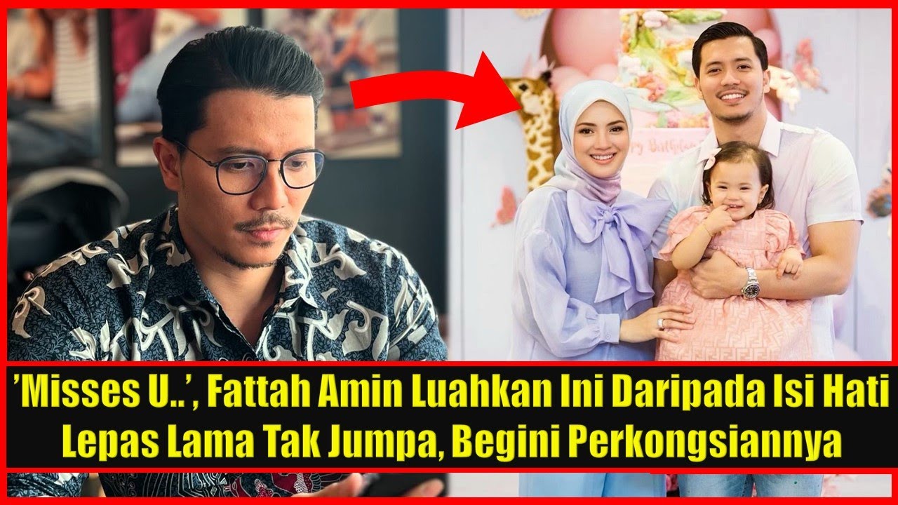 ’Misses U..’, Fattah Amin Luahkan Ini Daripada Isi Hati Lepas Lama Tak ...