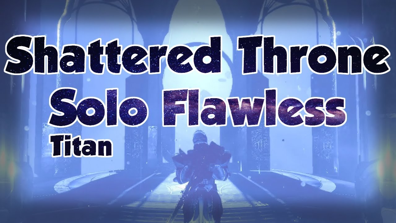 Destiny 2 | Shattered Throne | Solo Flawless - YouTube