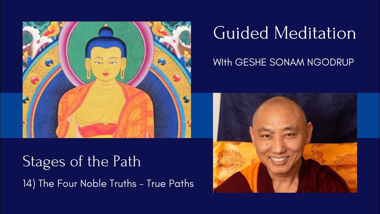 Stages of the Path 14: The Forth Noble Truth True Paths - YouTube