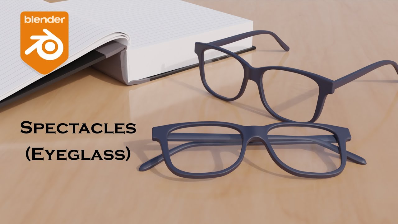 Eyeglass (Spectacles) | Made In Blender | Animation - YouTube