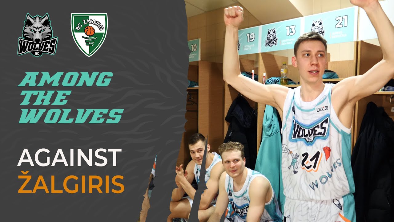 Among The Wolves: Victory against Zalgiris - YouTube