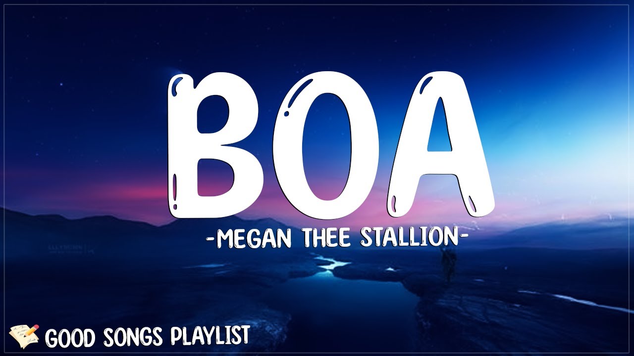 Megan Thee Stallion - BOA (Lyrics) - YouTube