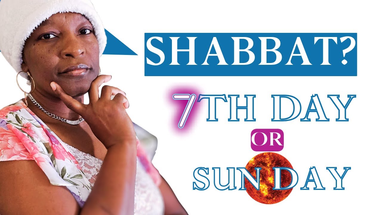 SHABBAT? WHICH DAY OF THE WEEK IS IT...THE 7TH DAY OR THE 1ST? - YouTube