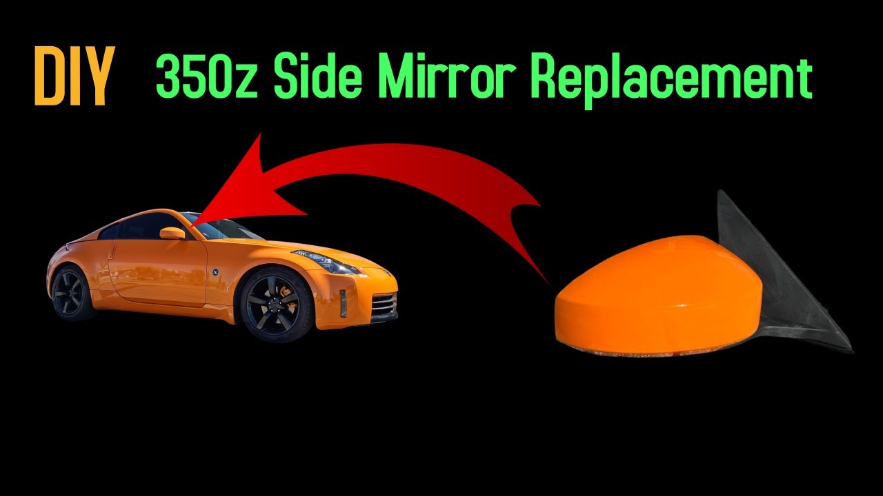 How to Replace Side Mirrors on Nissan 350z - YouTube