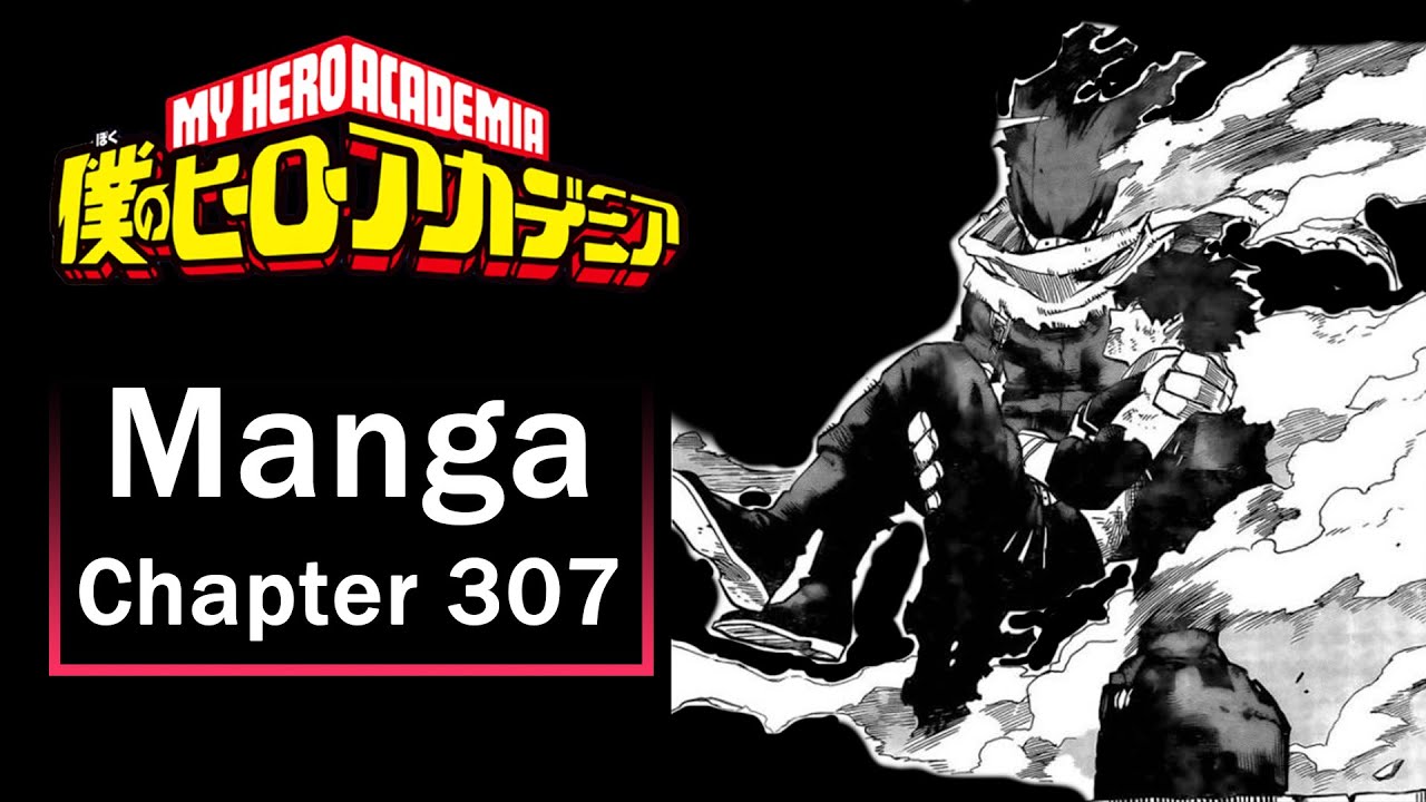 We Meet Again! My Hero Academia: Chapter 307 Reaction/Discussion - YouTube