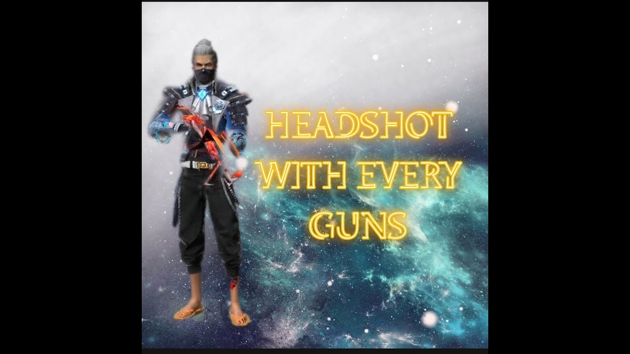 Headshot with all guns . Part 1 - YouTube