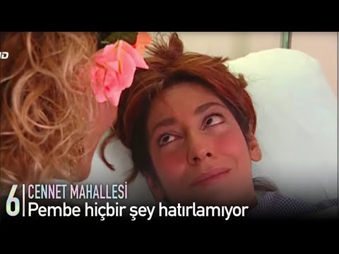Pembe hiçbir şey hatırlamıyor | Cennet Mahallesi 6.Bölüm