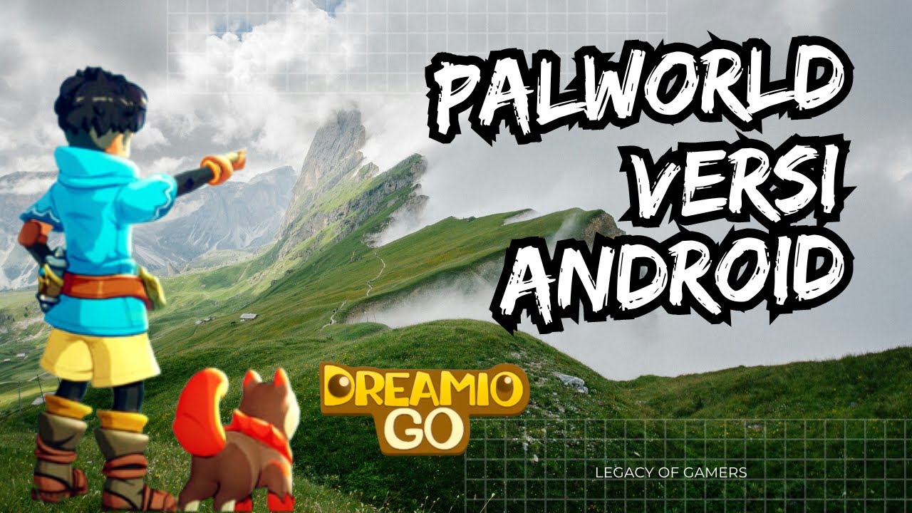 Palword Versi Android, Dreamio GO Indonesia - YouTube