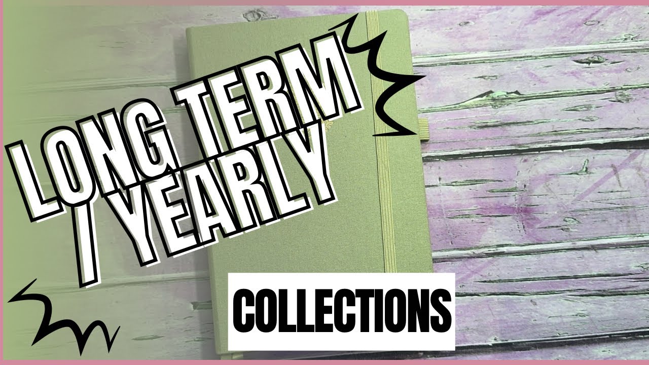 Long term / Yearly Collections Bujo - YouTube