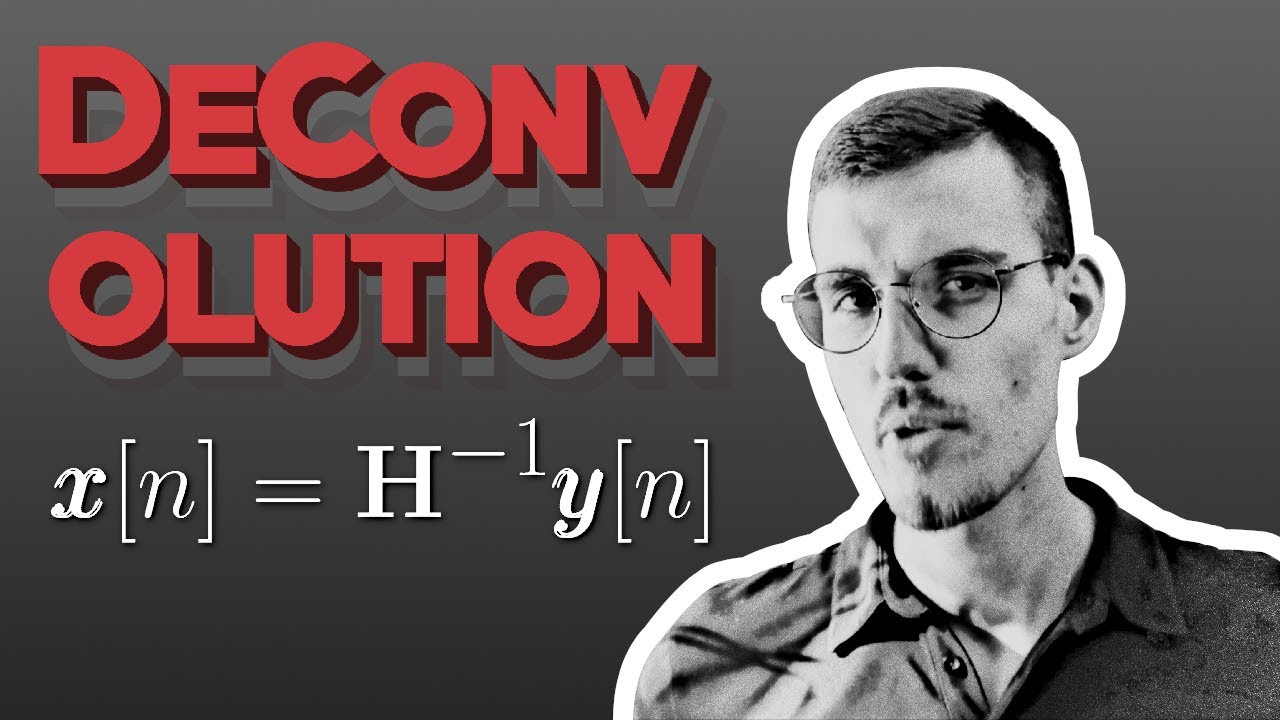 Deconvolution: Inverse Convolution [DSP #12] - YouTube