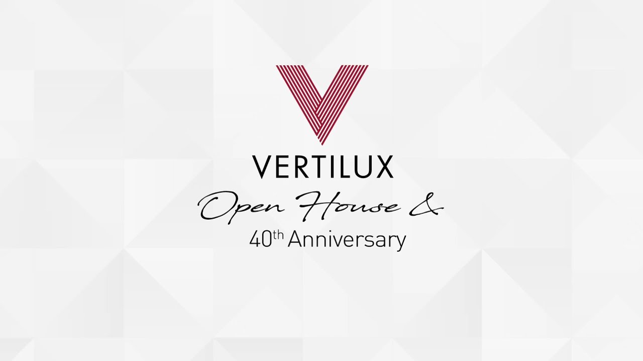 Vertilux Open House & 40th Anniversary - YouTube