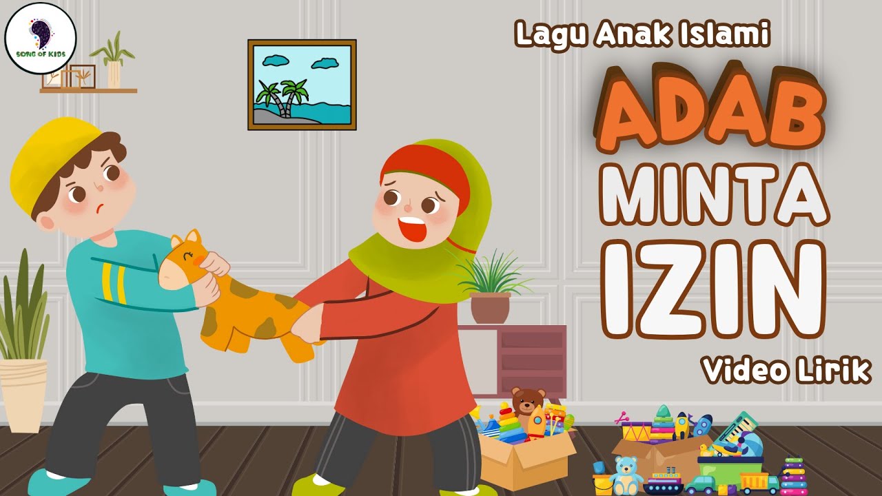 Adab Minta Izin - Lagu Anak Islami (Video Lirik) Song of Kids - YouTube