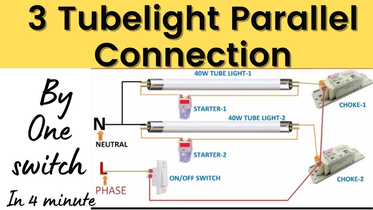 3 Tubelights in Parallel Connection | How to Connect Tubelight in ...