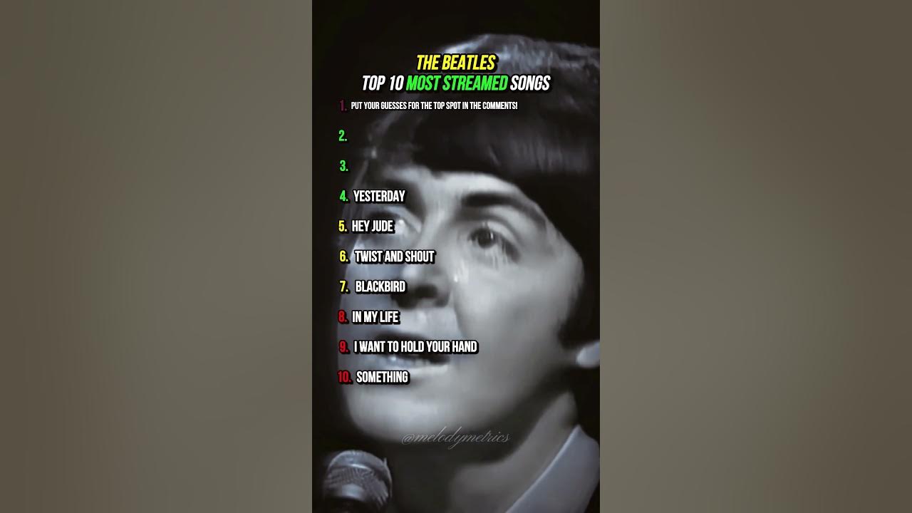 the beatles' top 10 most streamed songs on spotify #thebeatles #fyp # ...