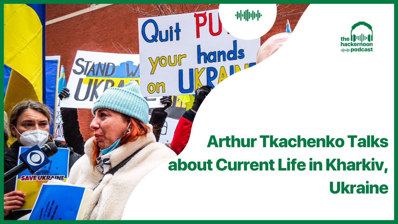 Arthur Tkachenko Talks about Current Life in Kharkiv, Ukraine - YouTube