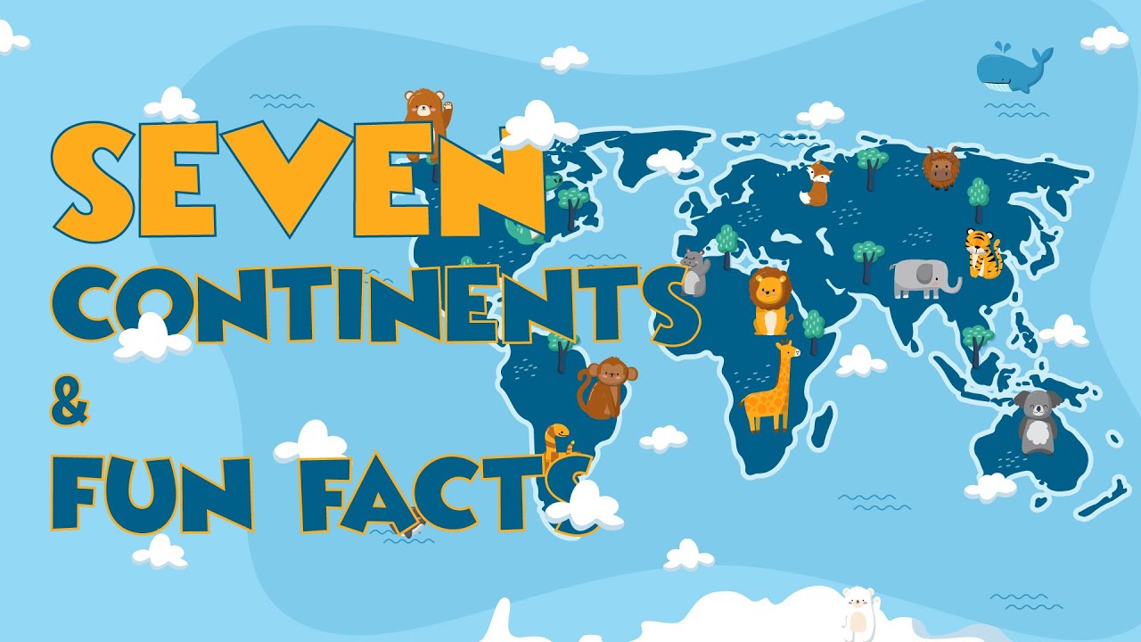 Seven Continents and Their Fun Facts | Geography for kids | Learning ...