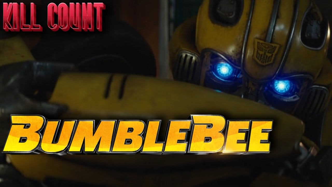 Bumblebee (2018) | Kill Count - YouTube