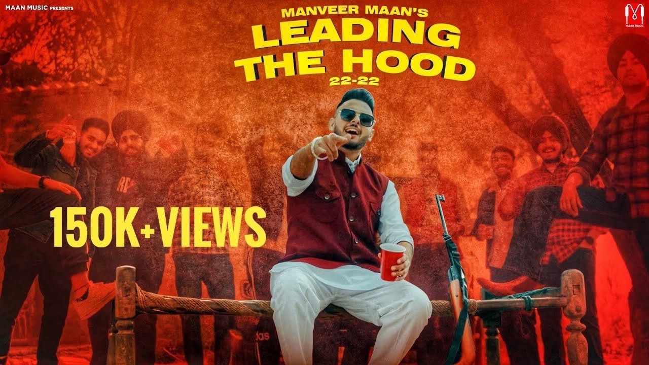 LEADING THE HOOD (22-22) Manveer Maan || Manik Arora || Sanam Musix ...