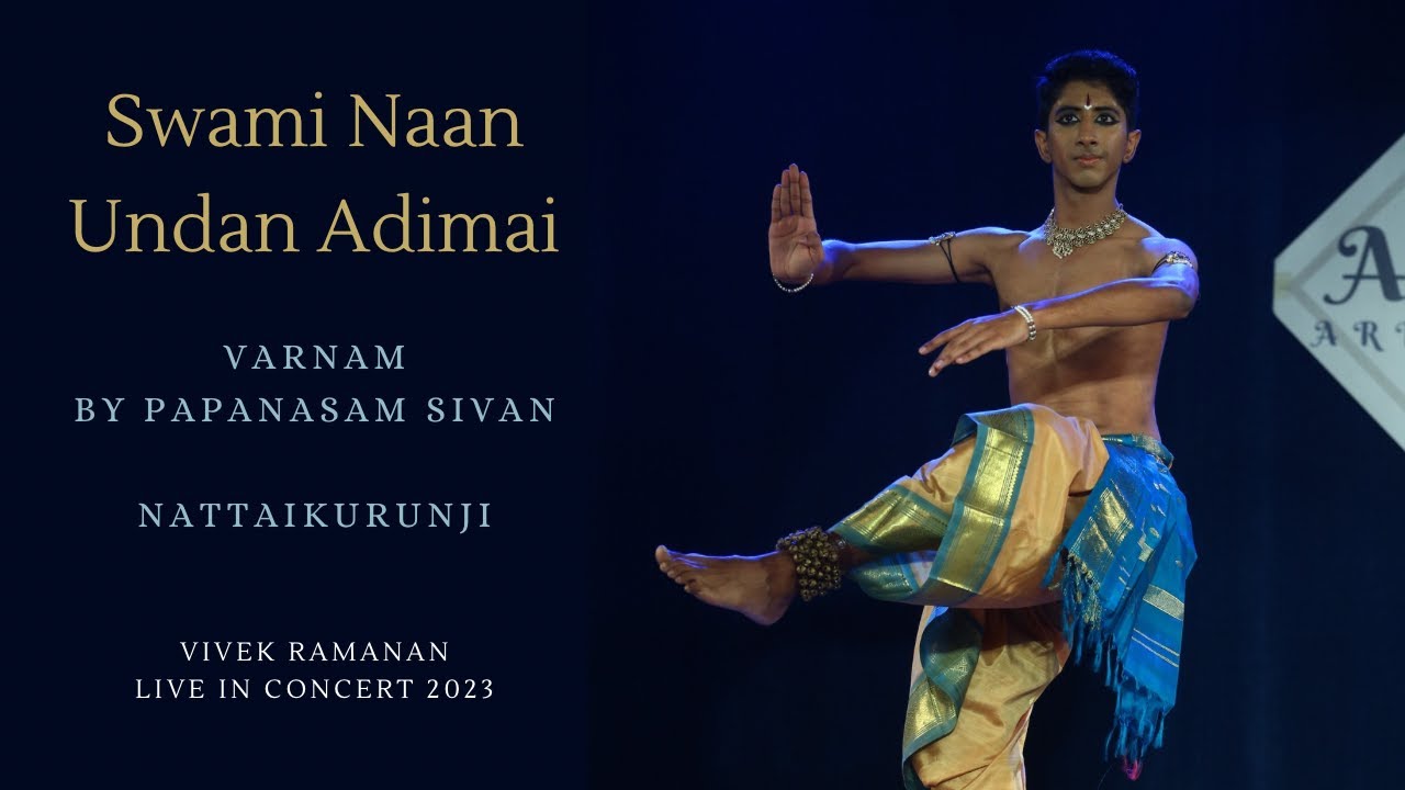 Varnam | Vivek Ramanan | Bharatanatyam | Swami Naan Undan Adimai - YouTube