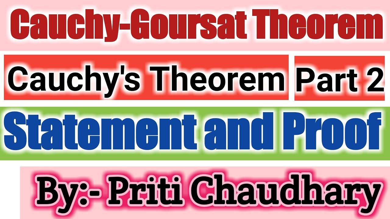 Cauchy Goursat Theorem Or Cauchy s Theorem Complex Analysis cauchy-goursat-theorem-or-cauchy-s-theorem-complex-analysis