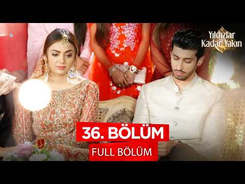 Yıldızlar Kadar Yakın - Banno - Pakistan Dizisi | 36. Bölüm 💓 #pakistandizileri #kanal7