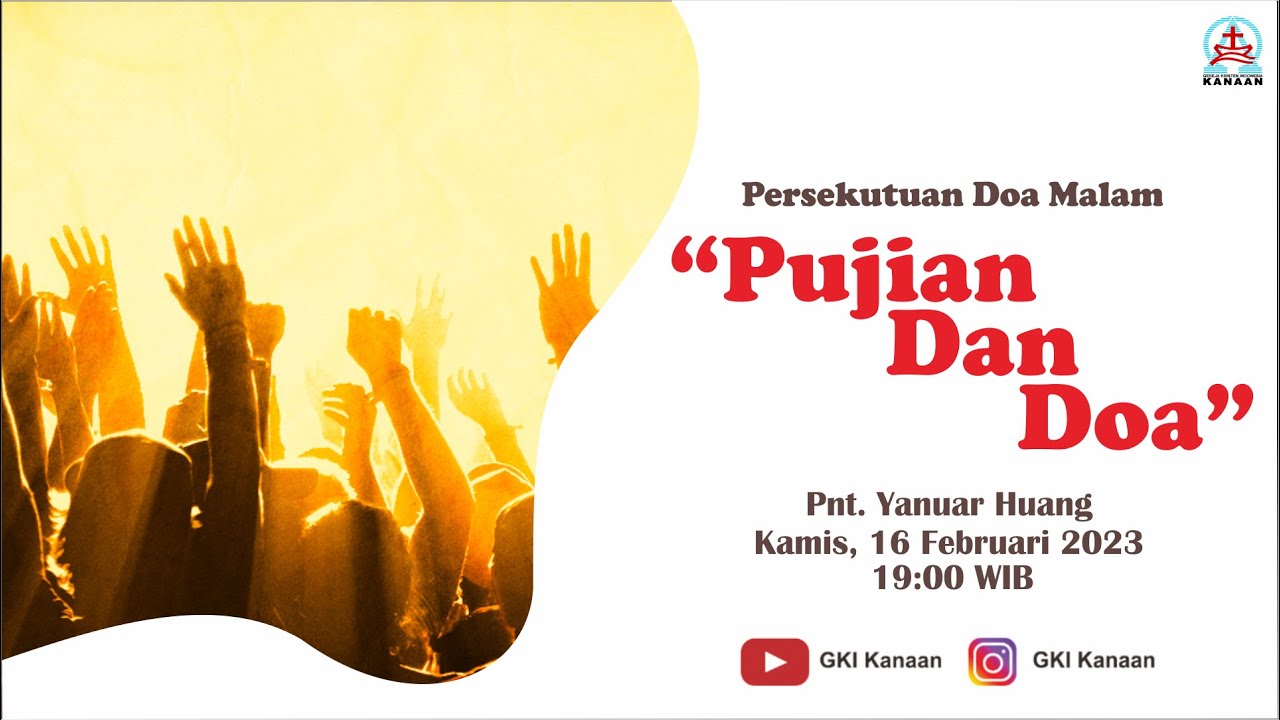 Persekutuan Doa Malam - 16 Februari 2023 - Pujian Dan Doa - YouTube