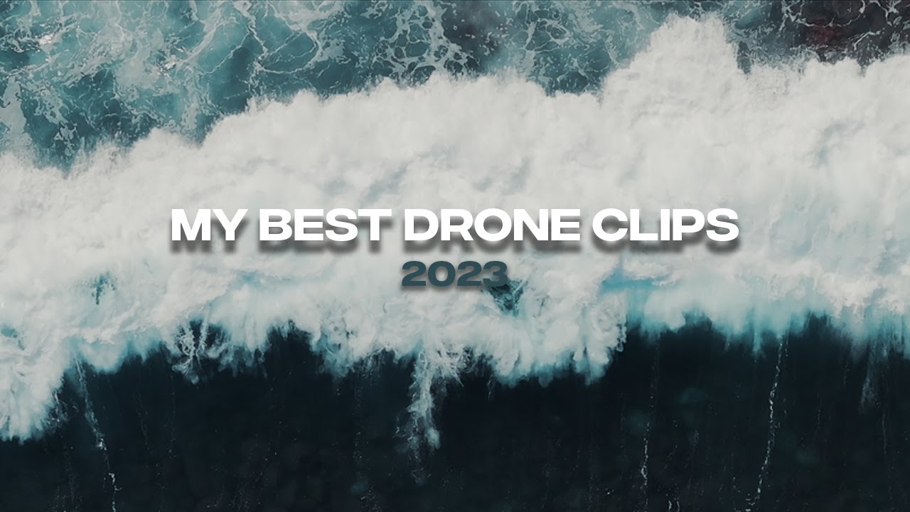 My BEST Drone Clips 2023 - YouTube