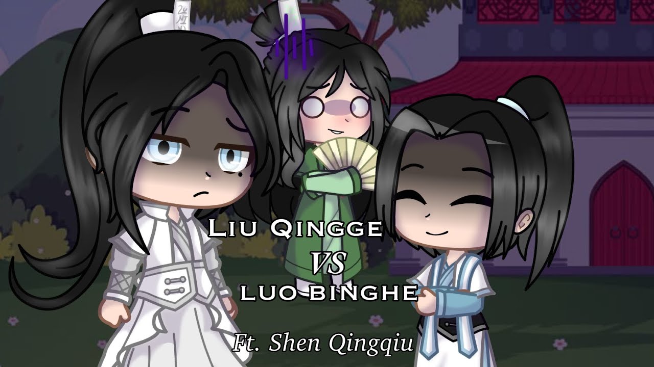 Liu Qingge VS Luo Binghe ||meme|| SVSSS || [ft Shen Qingqiu]// Liushen ...