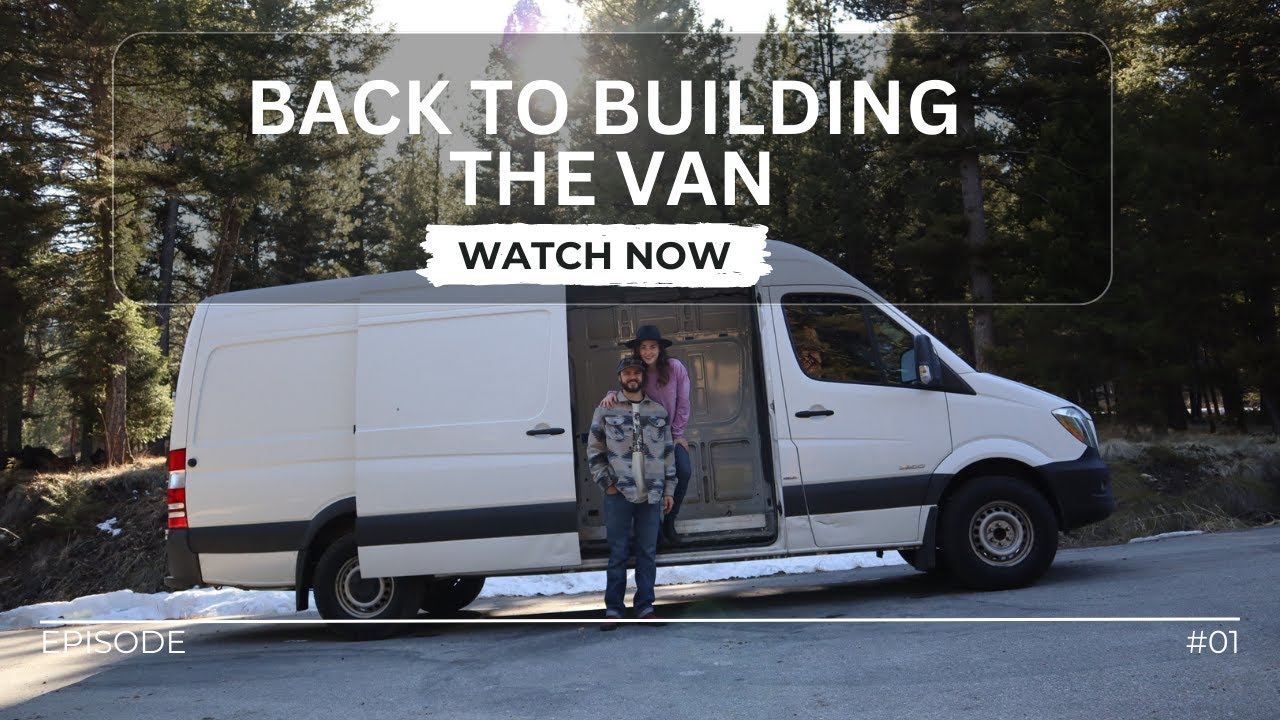 WE'RE BACK TO BUILDING THE VAN | 2 years later we are finishing our van ...