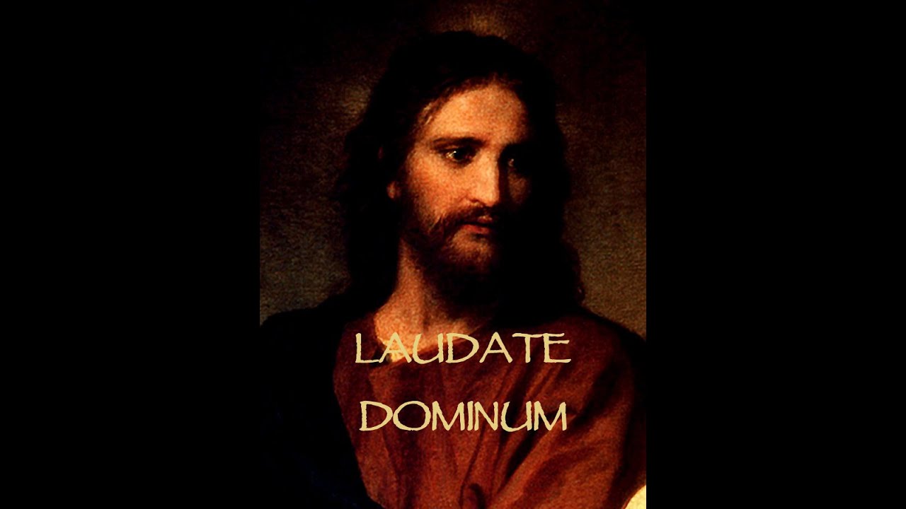 LAUDATE DOMINUM for prayer & reflection - YouTube