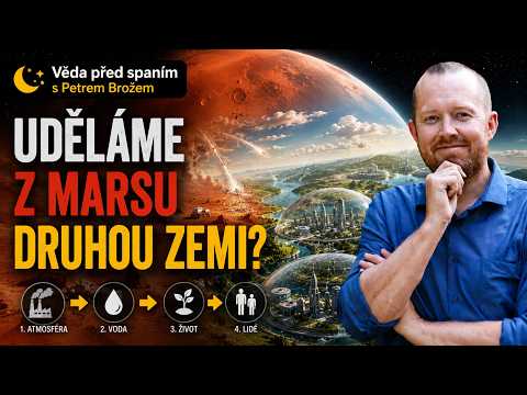 UDĚLÁME Z MARSU DRUHOU ZEMI?