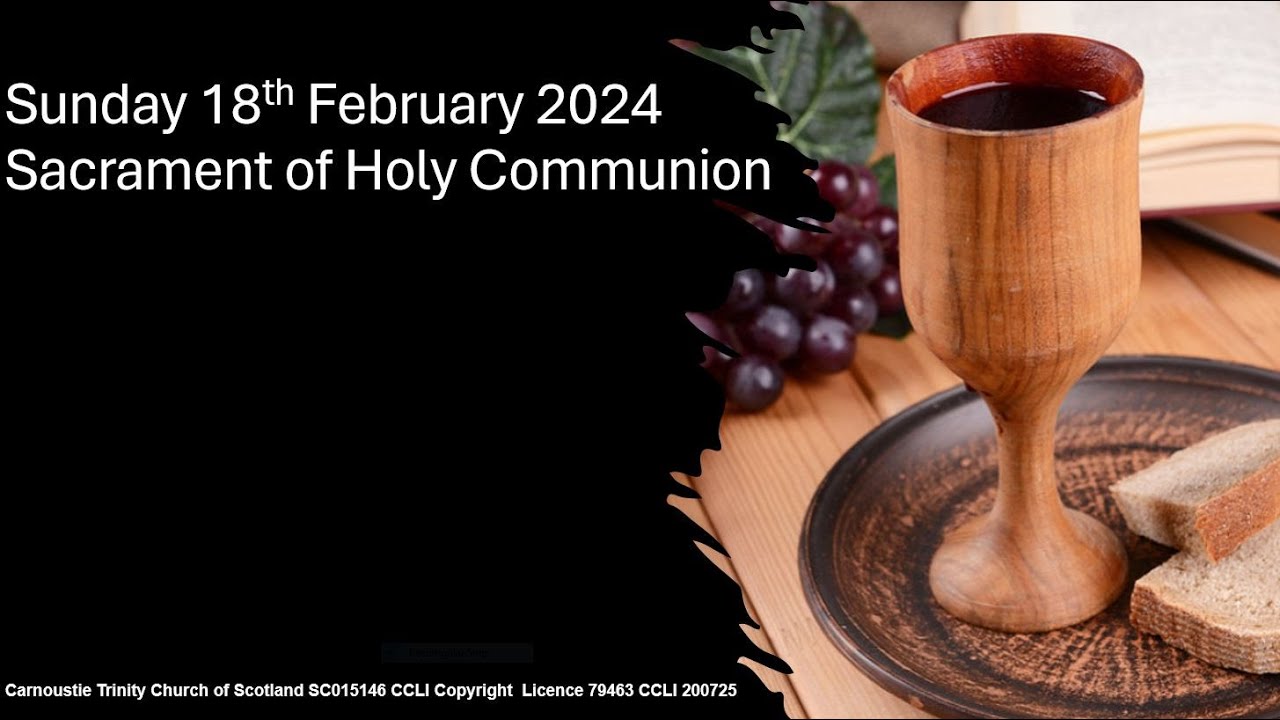 Carnoustie Trinity Church of Scotland Sunday 18th February 2024 - YouTube