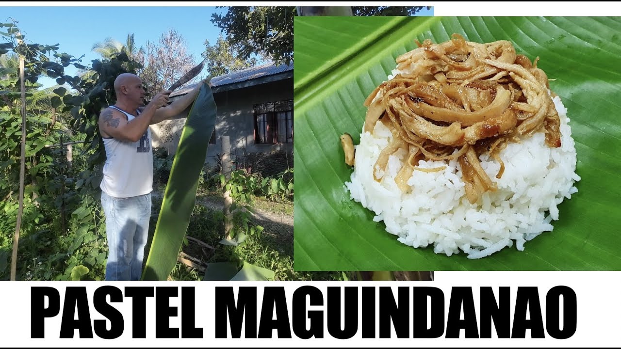 Making Pastel Maguindanao Wrapped in Banana Leaves for my Daughter and ...