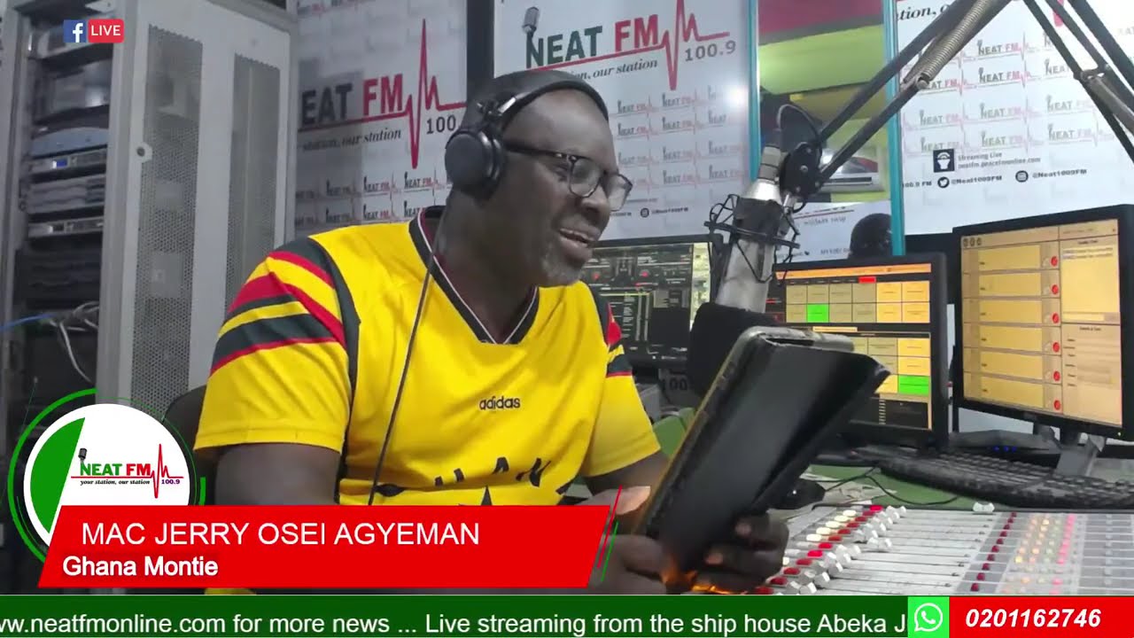 GHANA MONTIE with MAC-JERRY OSEI AGYEMAN on NEAT 100.9 FM (FRIDAY 21/03 ...