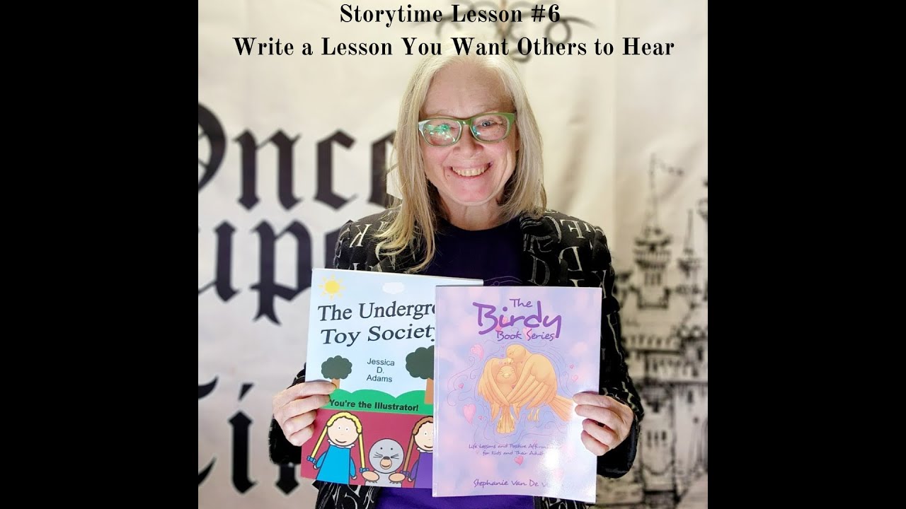 Storytime Lesson #6 : Write What You Want Others to Hear - YouTube