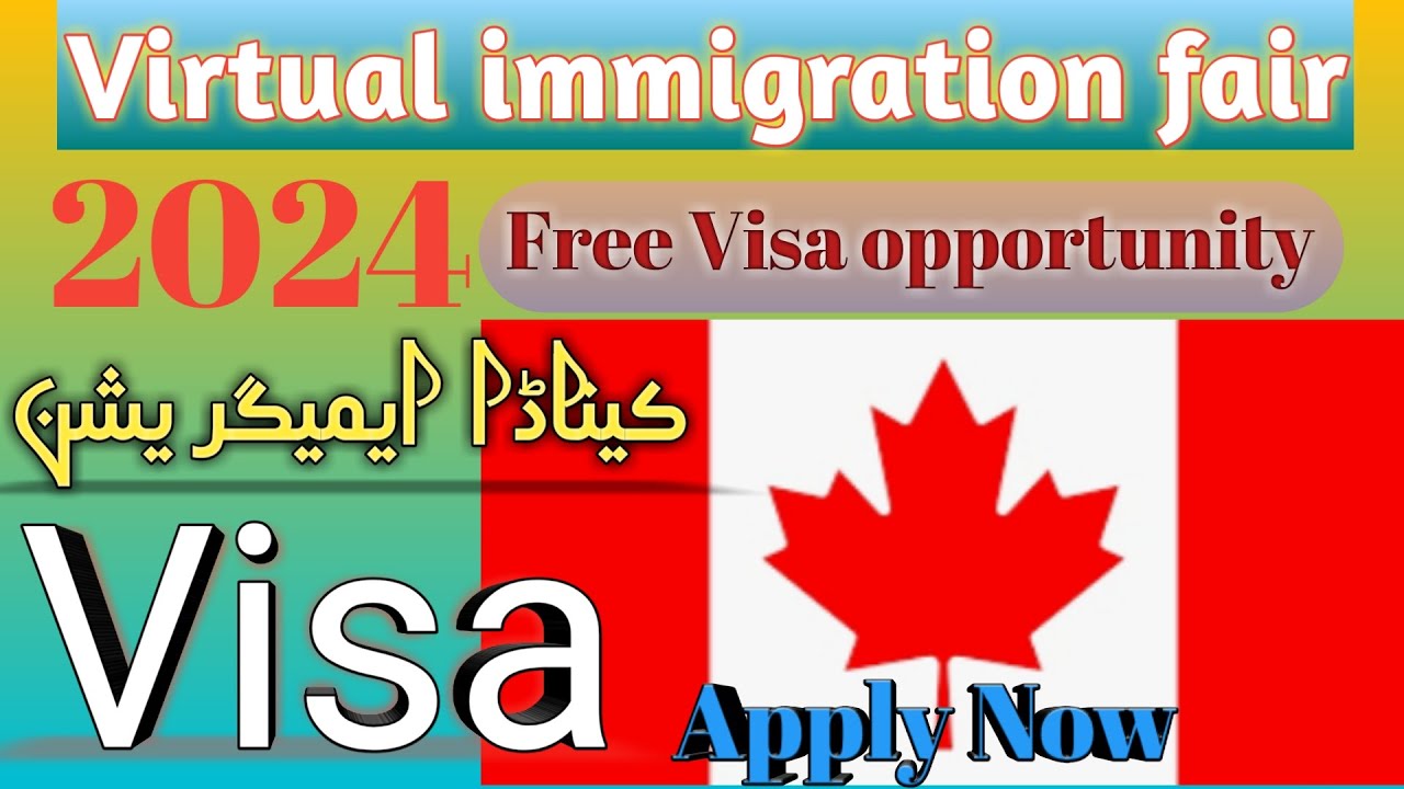 Apply for Canada Immigration 2024 | Virtual immigration fair | Canad ...