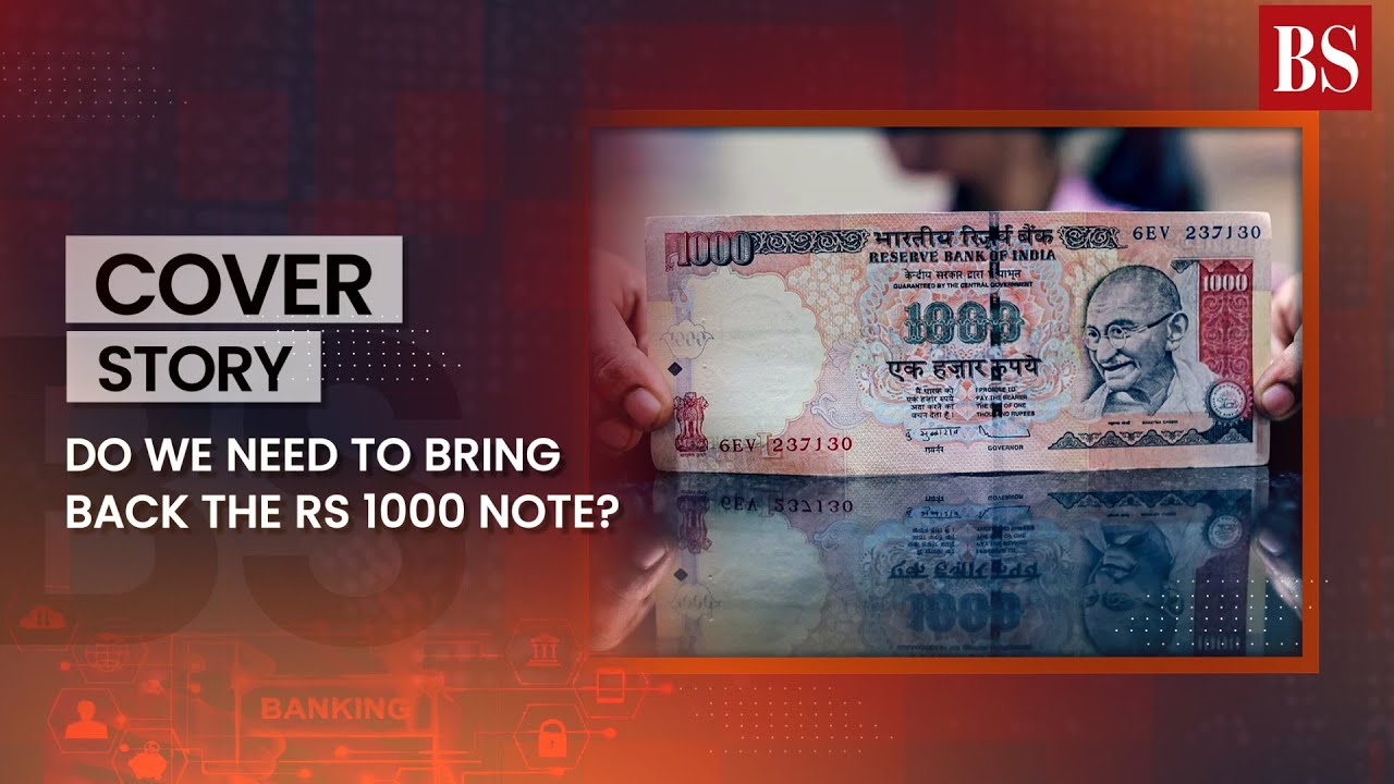 Do we need to bring back the Rs 1000 note? - YouTube