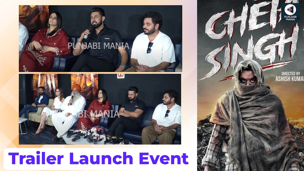Cheta Singh Trailer Press Conference Prince Kanwaljit Singh Gippy Grewal Punjabi Mania