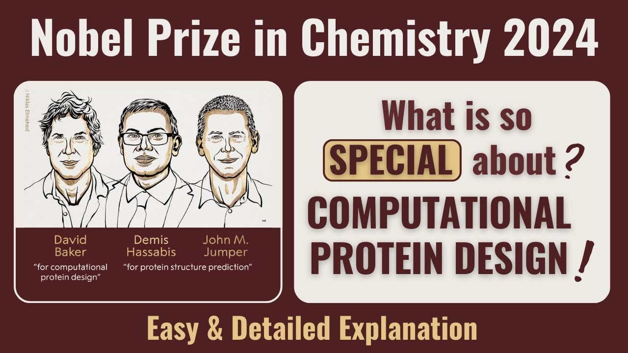 Why Protein Design Won the 2024 Nobel Prize in Chemistry| Easy ...