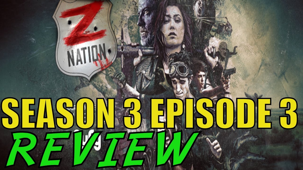 Z Nation Season 3 Episode 3 "A New Mission" Review - YouTube