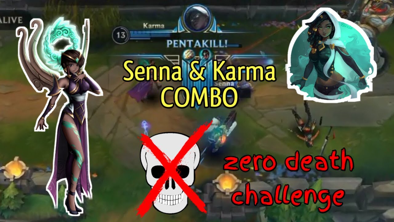 Wildrift Senna & Karma COMBO Season 7 - Zero Death Challenge - YouTube