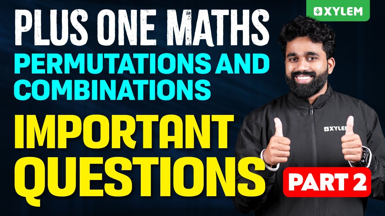 Plus One Maths - Permutations and Combinations - Important Questions ...