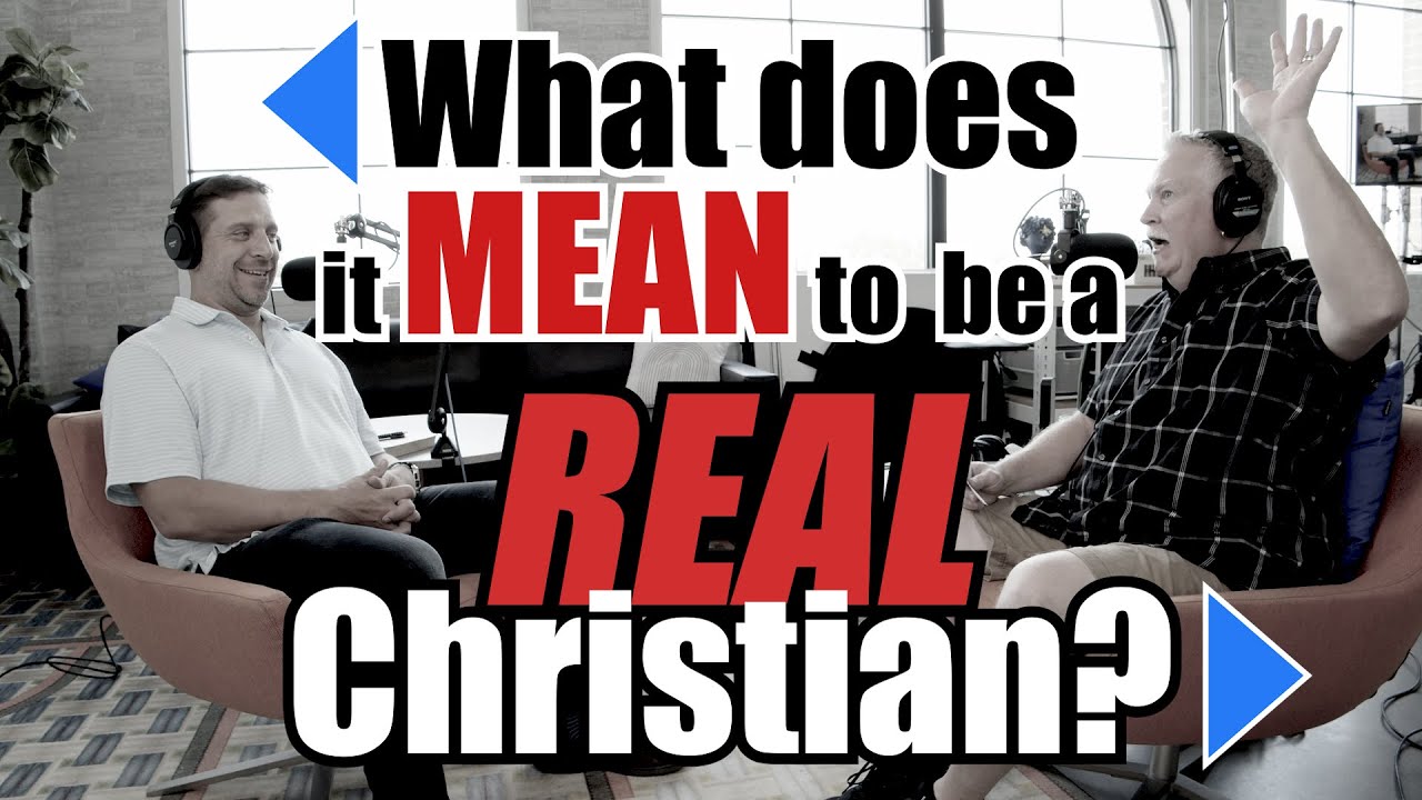 What does it mean to be a Christian? | Real Christians Podcast Pilot ...