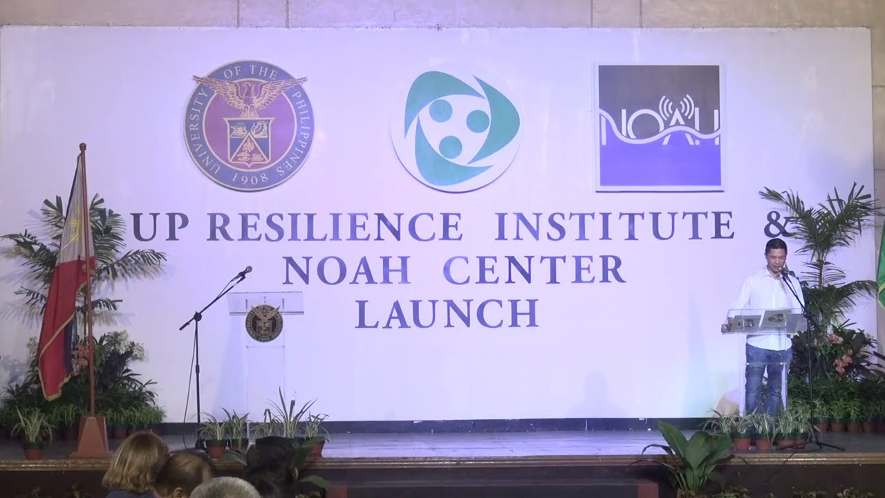 UP Resilience Institute and UP NOAH Center Launch - YouTube