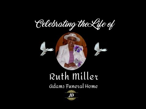 Celebrating the Life of Ruth Miller - YouTube