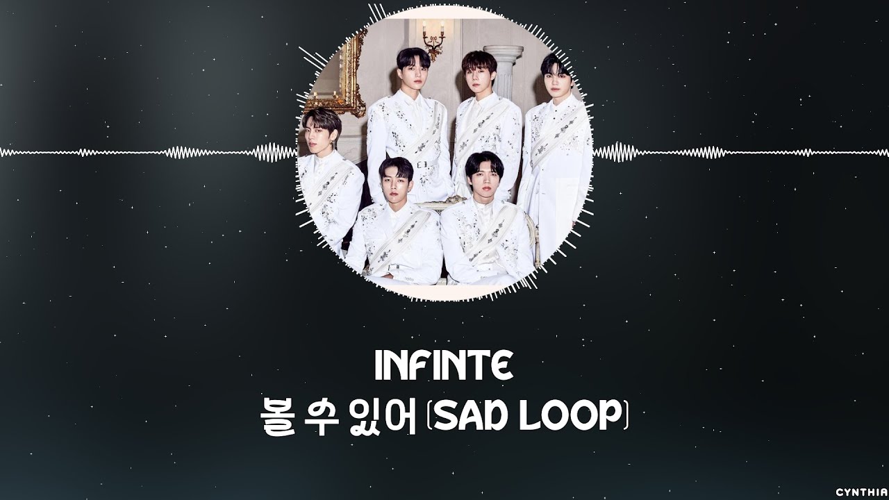 Infinite - 볼 수 있어 (SAD LOOP) [HAN+ROM+ENG] LYRICS - YouTube