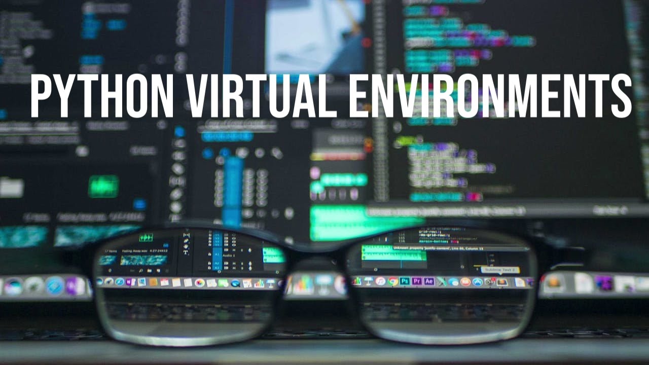 Python Full Course for Beginners 16 - Virtual Environments - YouTube