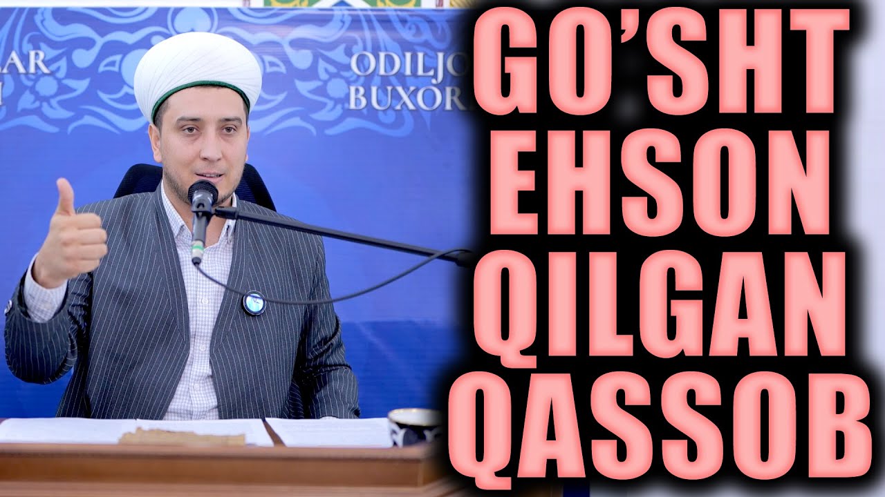 GO'SHT EHSON QILGAN QASSOB. IBRATLI HIKOYA - YouTube