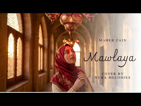 MAWLAYA - Maher Zain | FEMALE COVER (AI Version) - Nura Melodies
