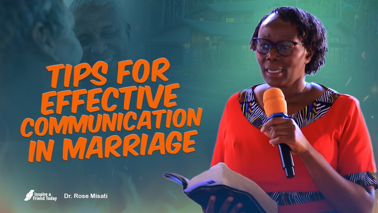 What Makes Communication Not To Go Well In Marriage - Dr Rose Misati ...